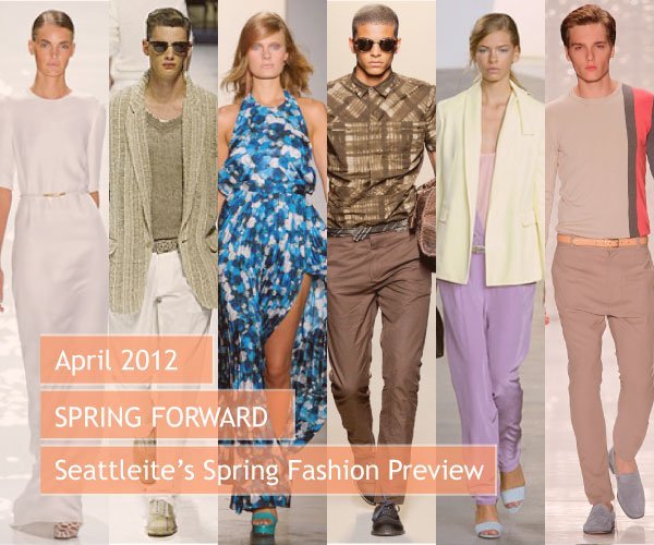 Spring Forward Fashion 2012: Seattleite’s Spring Style Guide – S E A T ...