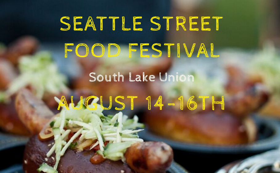 Seattle Street Food Festival August 14-16 – S E A T T L E I T E