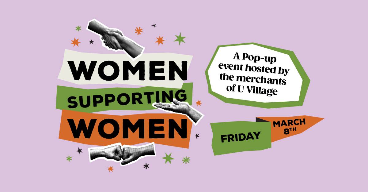 International Women’s Day Event at University Village on March 8th – S ...